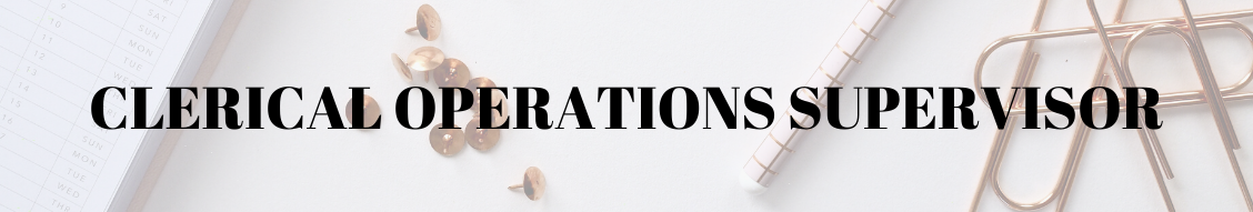 Job Announcement: Clerical Operations Supervisor - County of Solano