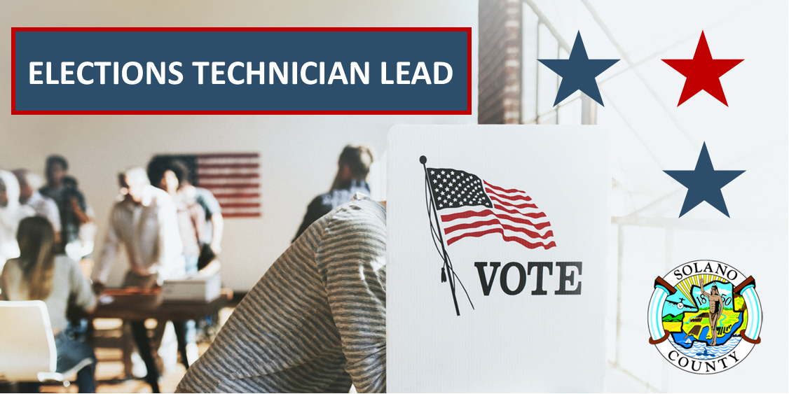 Job Announcement: Election Technician (Lead) - County of Solano