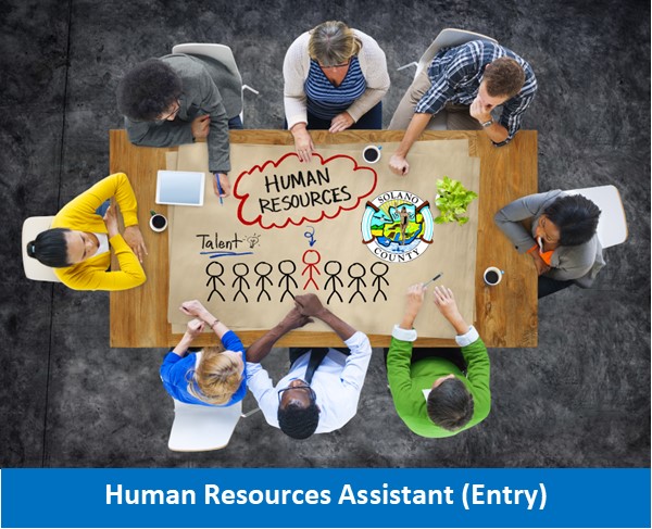 Job Announcement: Human Resources Assistant (Entry) - County of Solano