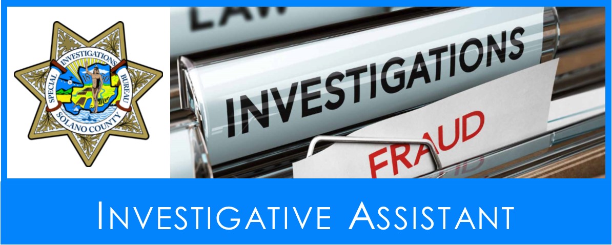 Job Announcement: Investigative Assistant - County of Solano