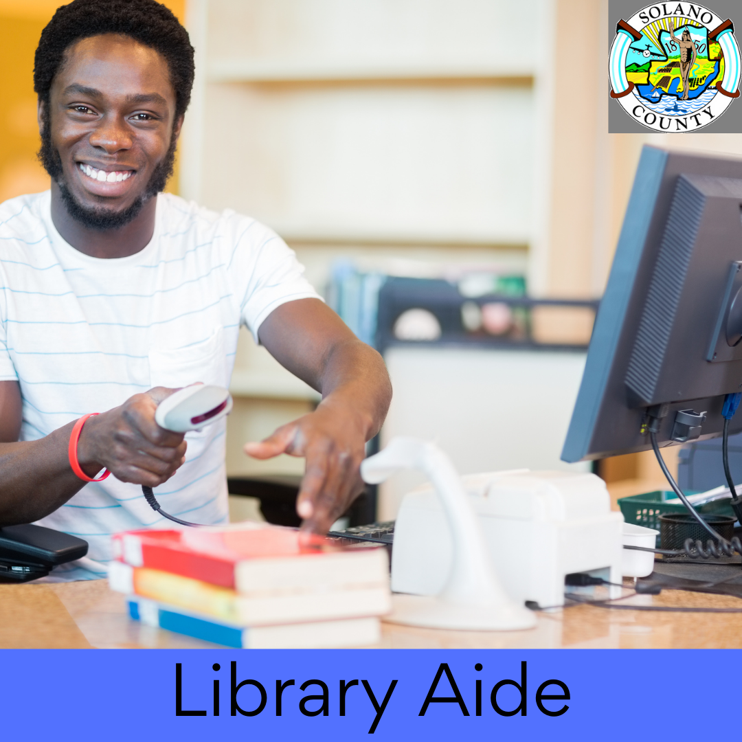 Job Announcement: Library Aide - County of Solano
