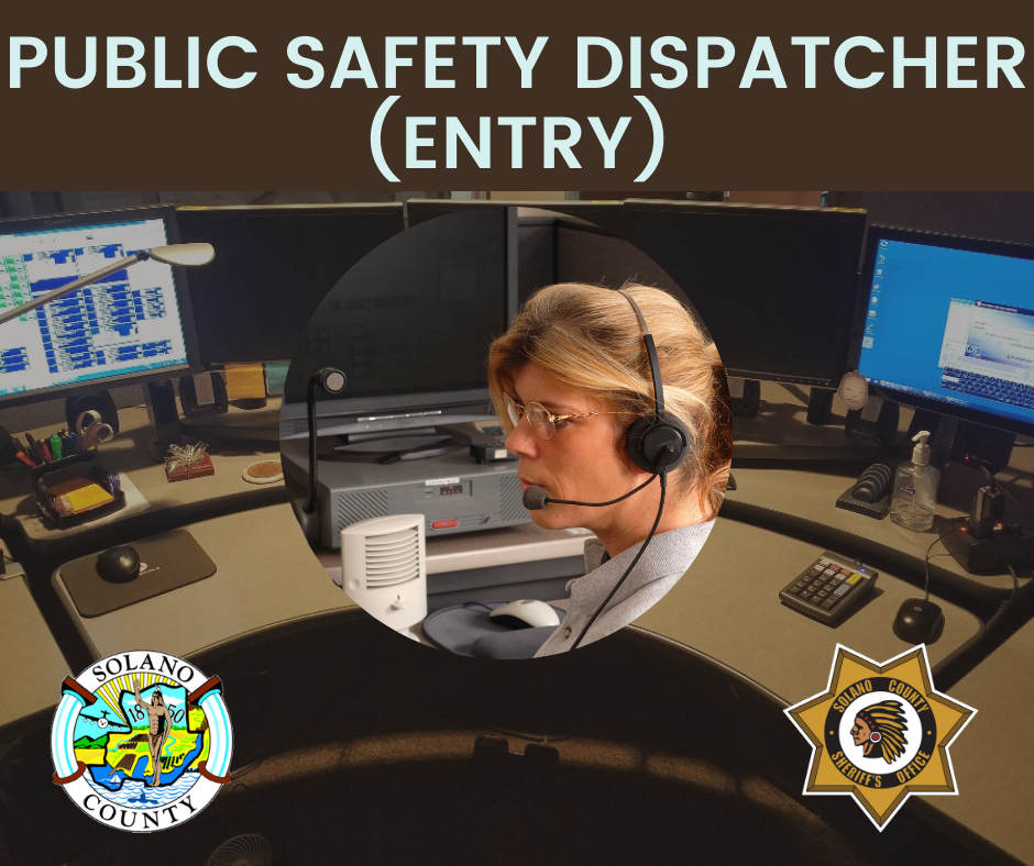 Job Announcement: Public Safety Dispatcher (Entry) - County of Solano