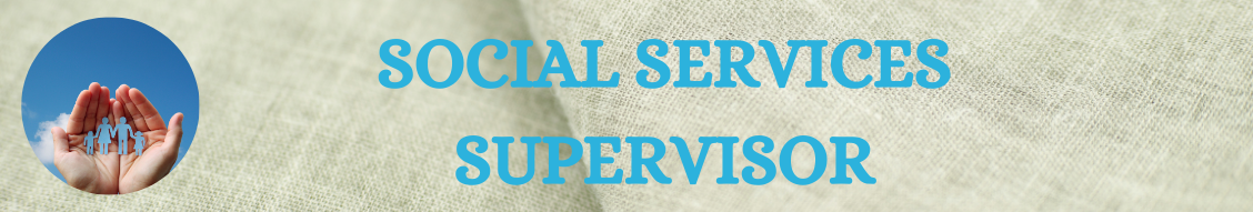 Job Announcement: Social Services Supervisor - County of Solano